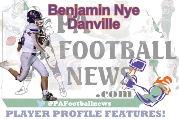 2026 PFN Player Profile: Benjamin Nye-ATH-Danville – PA Football News