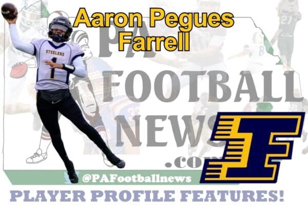 PFN 2026 Player Profile: Aaron Pegues-Quarterback-Farrell – PA Football ...